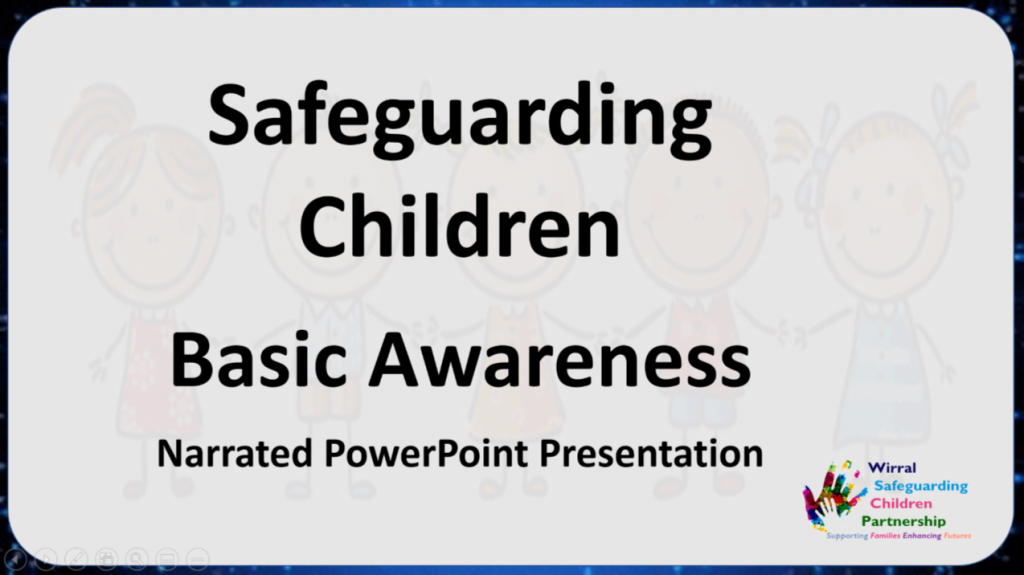Safeguarding E-Learning - Wirral Safeguarding Children Partnership Safeguarding E-Learning - Wirral Safeguarding Children Partnership