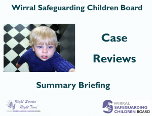 Case Reviews - Wirral Safeguarding Children Partnership