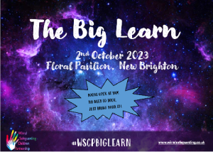 Big Learn II - 2nd October 2023 - Wirral Safeguarding Children Partnership